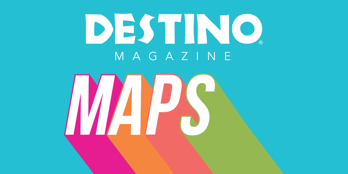 MAPS - Destino Magazine